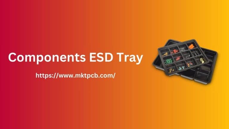 What Are ESD Trays? | ESD Trays For PCB | Uses And Types